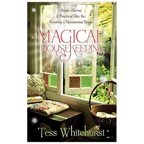 Magical Housekeeping- Tess Whitehurst – Curious Cauldron